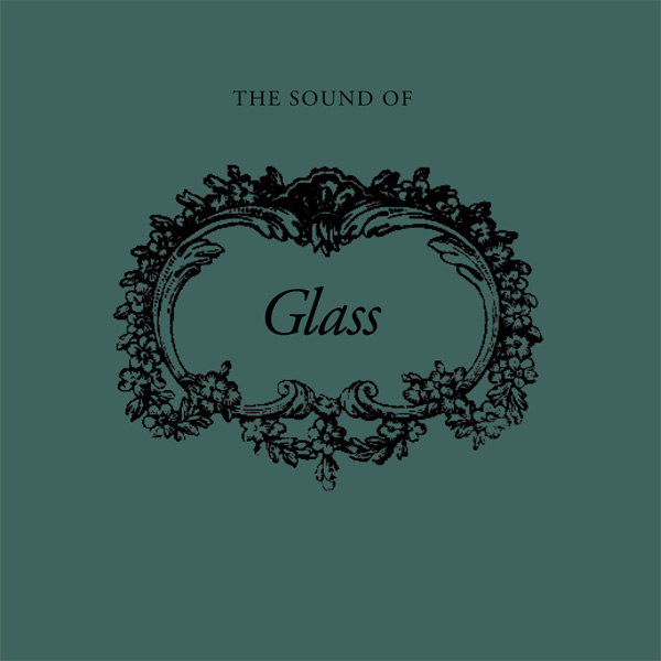 The Album – The Sound of Glass